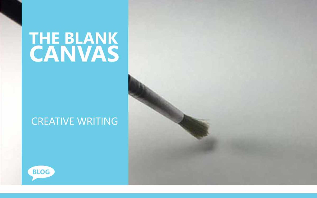 THE BLANK CANVAS BY SOPHIE LAWSON | CREATIVE WRITING