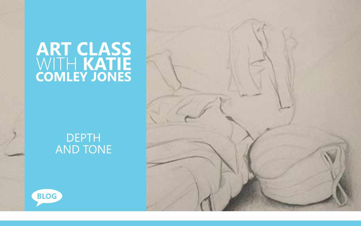 ART CLASS WITH KATIE COMLEY JONES - WEEK 4 | DEPTH & TONE