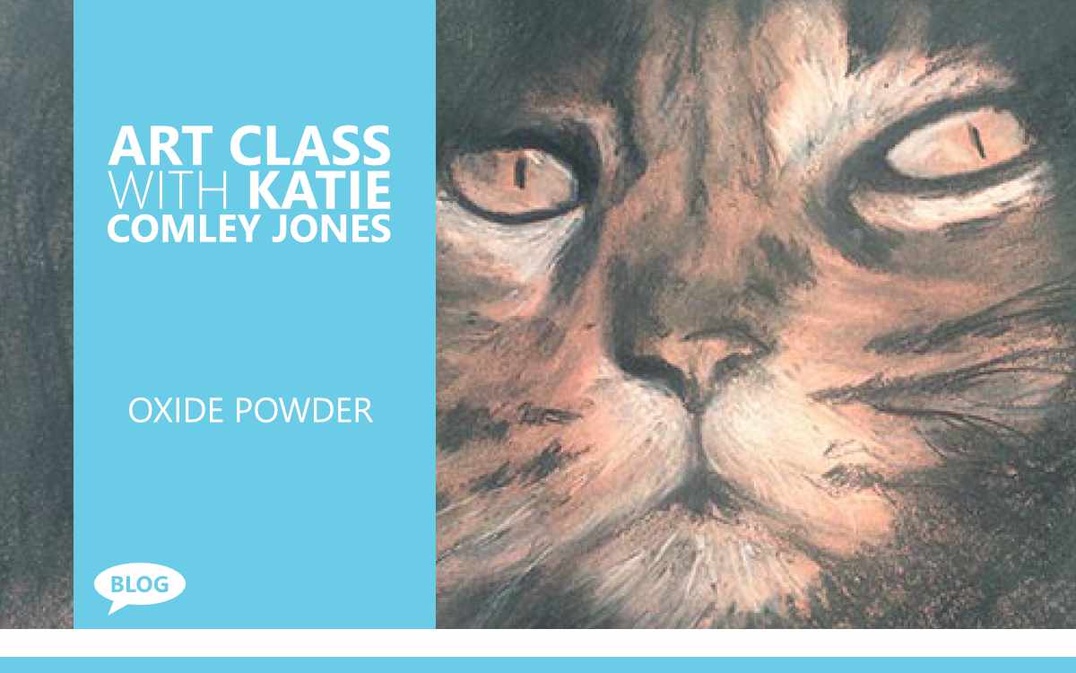 ART CLASS WITH KATIE COMLEY JONES - WEEK 5 | OXIDE POWDER