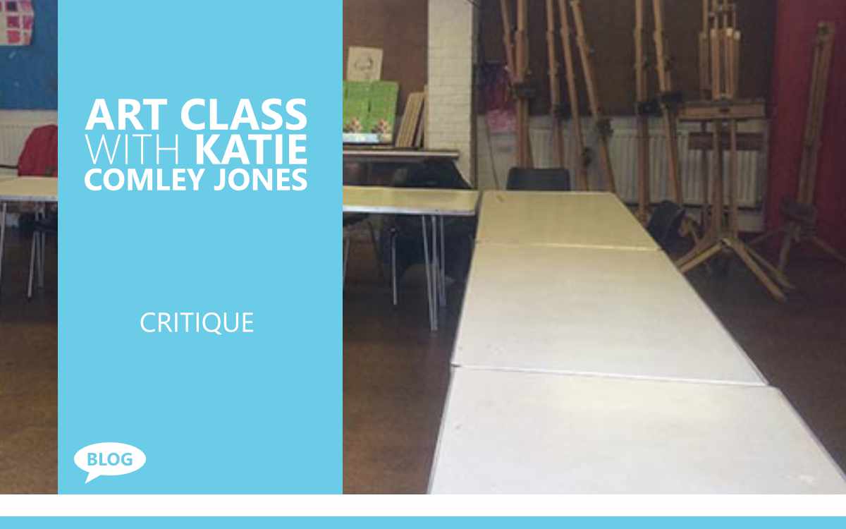 ART CLASS WITH KATIE COMLEY JONES - FINAL WEEK | CRITIQUE