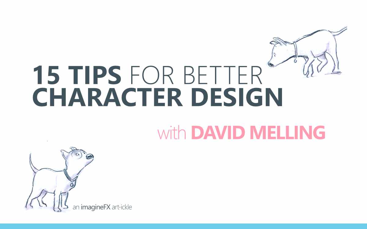 15 TIPS FOR BETTER CHARACTER DESIGN WITH DAVID MELLING : AN IMAGINEFX ...
