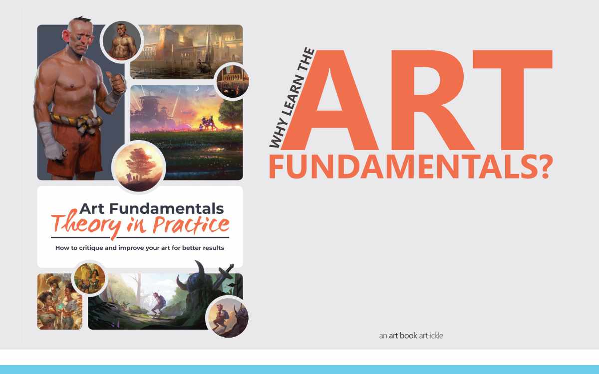 Why Learn The Art Fundamentals An Art Book Art Ickle The So Free